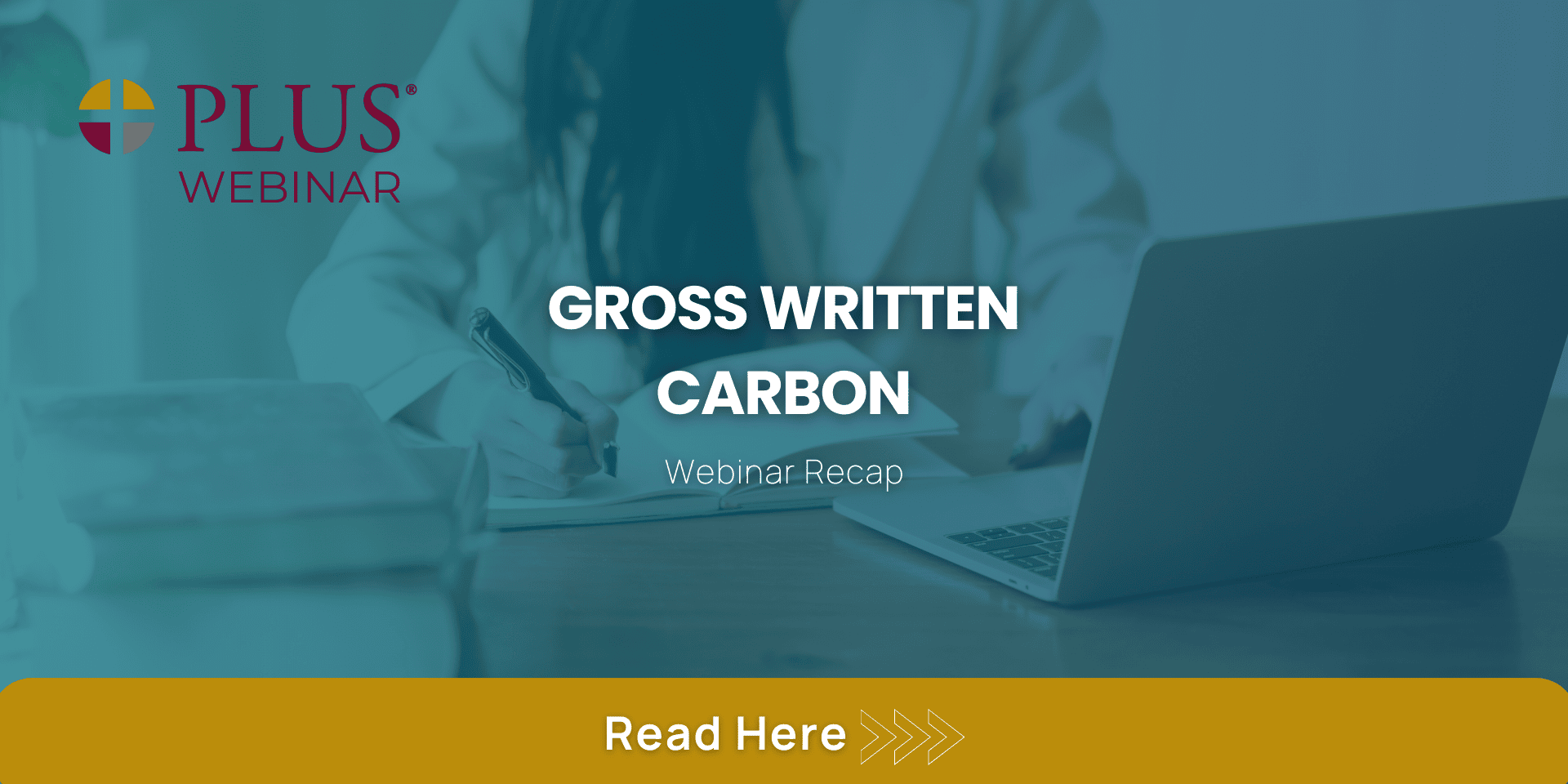 Gross Written Carbon Webinar Recap - PLUS